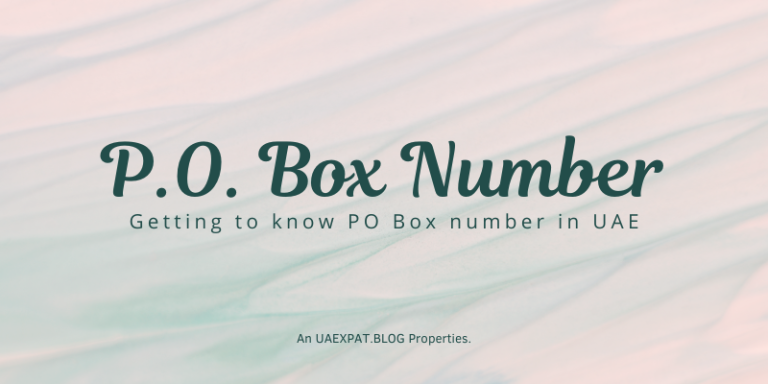 What is PO Box Number in Dubai and UAE? — UAExpat.blog